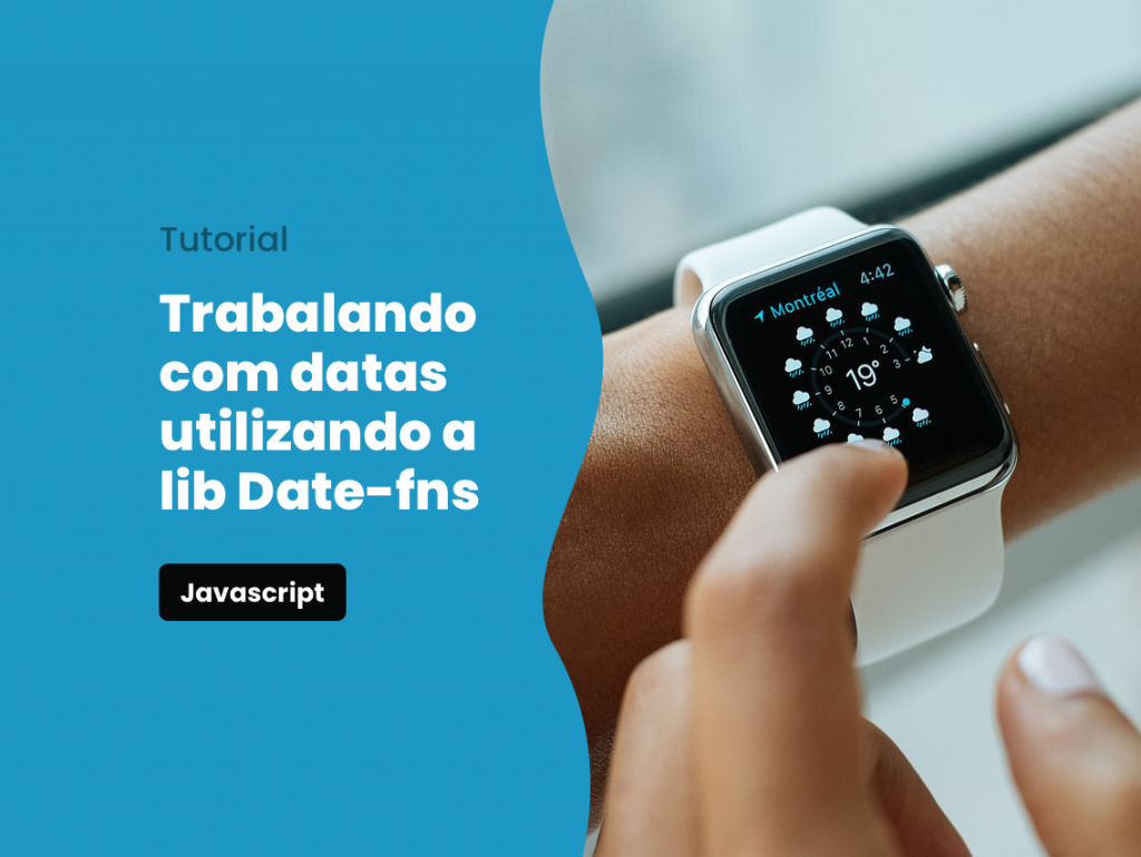 Trabalhando Com Datas No Javascript Com Date Fns Nine Labs